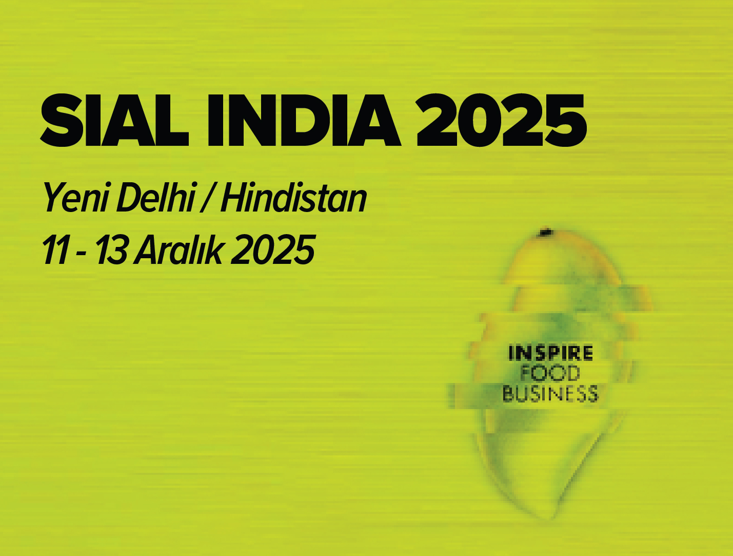 İTO | SIAL INDIA 2025